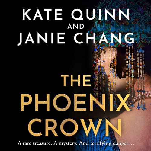 The Phoenix Crown (Audio Download): Kate Quinn, Janie Chang, Katherine ...