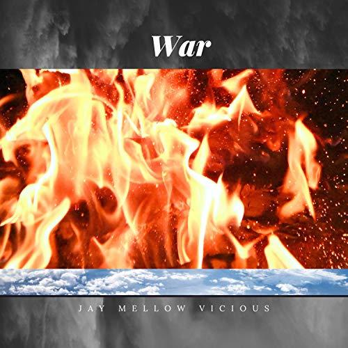 War by Jay Mellow Vicious on Amazon Music - Amazon.com