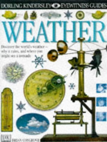 EYEWITNESS GUIDE:28 WEATHER 1st Edition - Cased : Cosgrove, Brian ...
