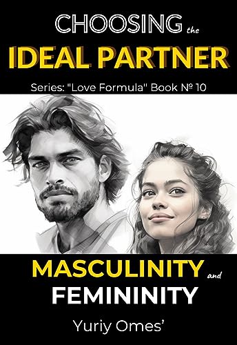 Amazon.com: Choosing the Ideal Partner: Masculinity and Femininity (Love Formula Book 10) eBook ...