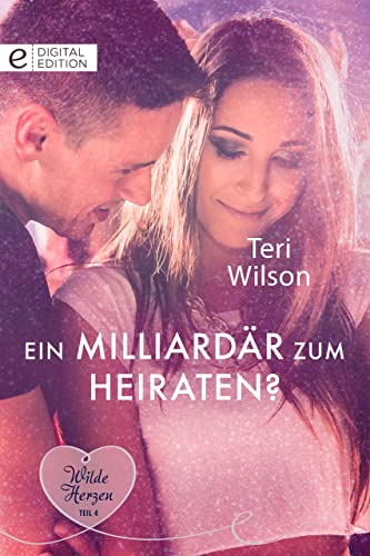 Ein Milliardär zum Heiraten? (Digital Edition) eBook : Wilson, Teri, Hansen, Patrick: Amazon.de ...