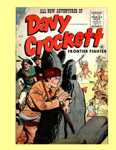 Davy Crockett - Frontier Fighter #4: Tales Of The American Folk Legend ...