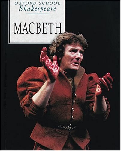 Macbeth (Oxford School Shakespeare): Amazon.co.uk: Shakespeare, William ...