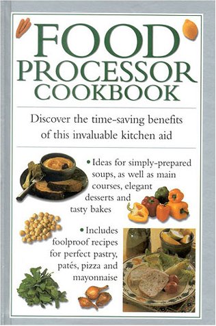 Food Processor Cookbook: Southwater: 9781842152638: Amazon.com: Books
