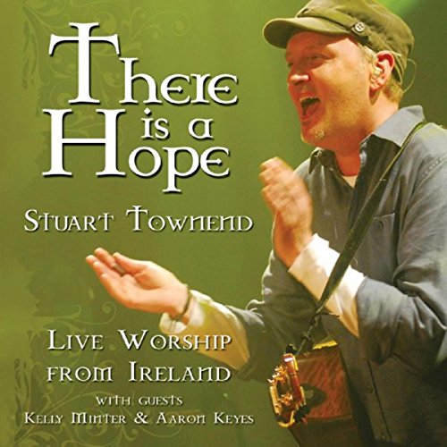 There Is A Hope by Stuart Townend on Amazon Music - Amazon.co.uk