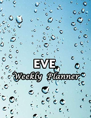 Eve Weekly Planner: Name or Family Name 52 Weeks Undated Unlined ...