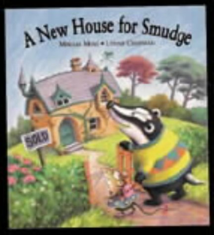 A New House For Smudge: Moss, Miriam, Chapman, Lynne: 9781862332027 ...