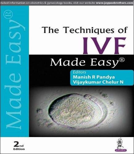 The Techniques of Ivf Made Easy: 9789352703302: Medicine & Health ...
