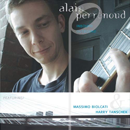 Play Inbound / Outbound by Alain Perrenoud on Amazon Music