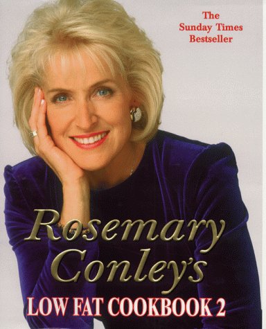Rosemary Conley's Low Fat Cookbook 2: Amazon.co.uk: Conley, Rosemary ...