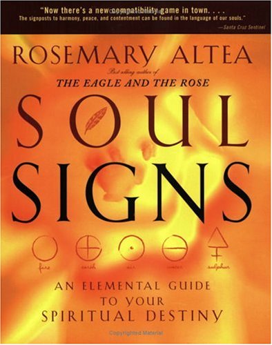 Soul Signs: An Elemental Guide To Your Spiritual Destiny: Altea ...