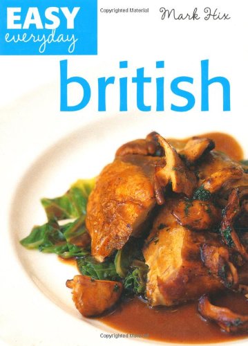 British (Easy Everyday): Amazon.co.uk: Hix, Mark: 9781844007820: Books