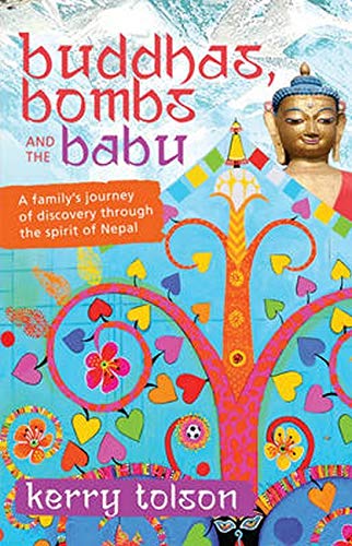 Buddhas, Bombs and the Babu: Tolson, Kerry: 9780909608163: Amazon.com ...