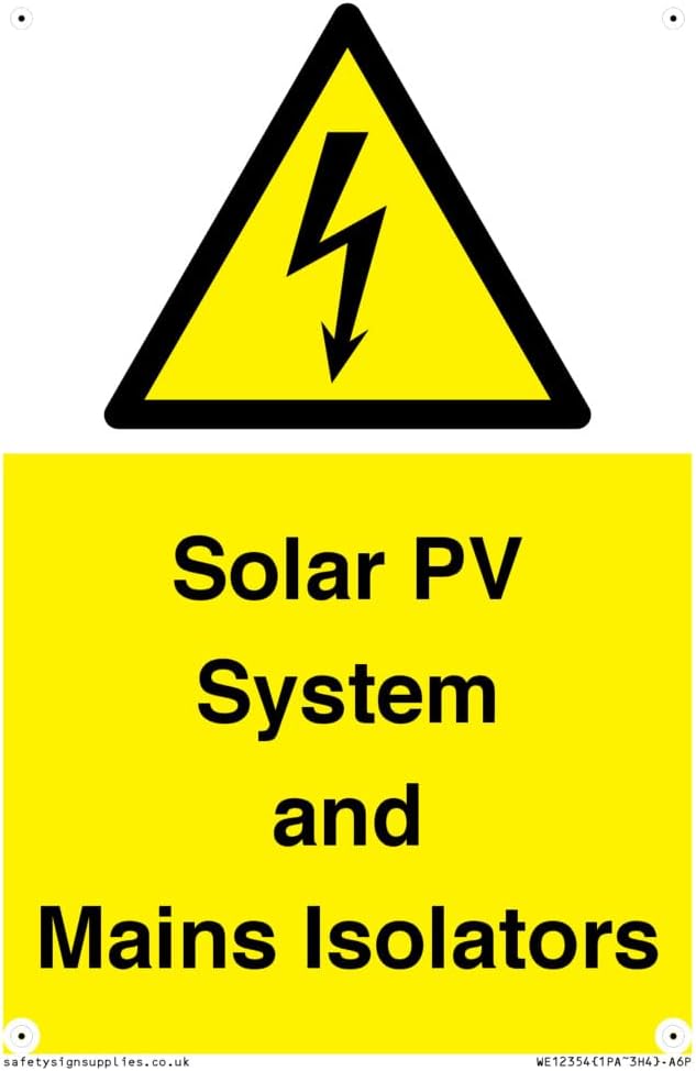 Solar PV System and Mains Isolators Sign - 100x150mm - A6P : Amazon.co ...