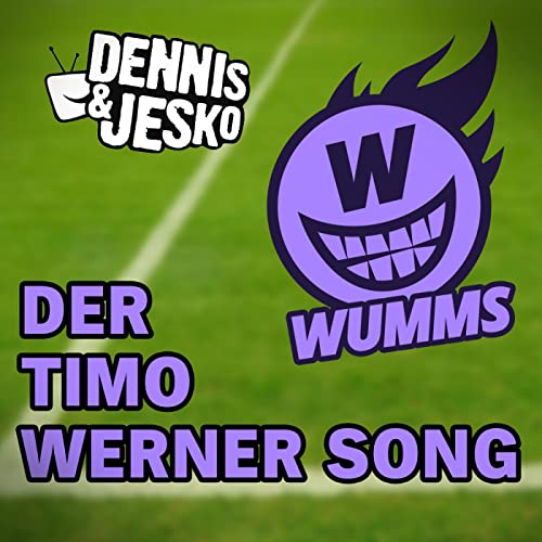 Spiele Der Timo Werner Song von Dennis & Jesko & WUMMS auf Amazon Music ab