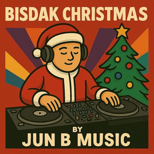 Play BISDAK CHRISTMAS by Jun B Music on Amazon Music