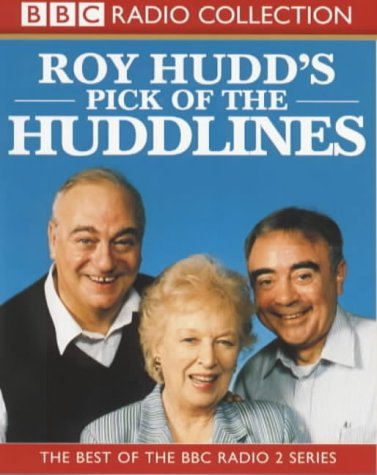 Roy Hudd's Pick of the 'Huddlines' the Best of the Bbc Radio 2 Series ...