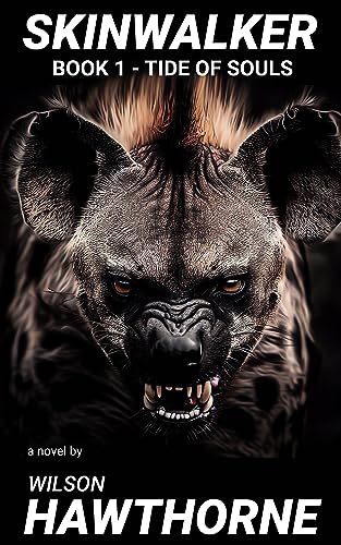 Skinwalker: Book 1 - Tide of Souls eBook : Hawthorne, Wilson: Amazon.in ...