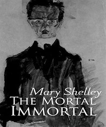 The Mortal Immortal eBook : Mary Shelley: Amazon.in: Kindle Store
