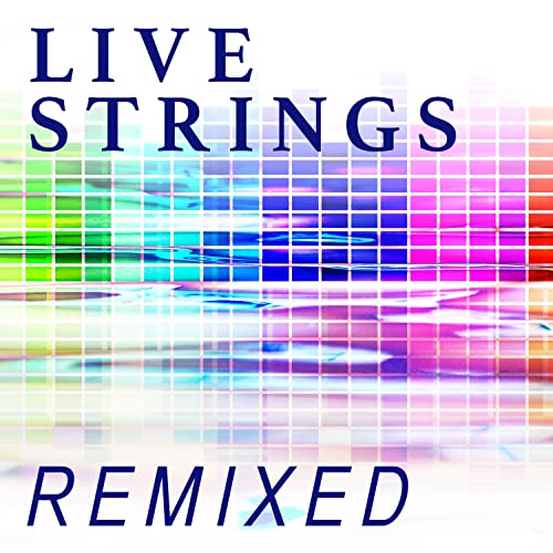 Écouter Live Strings Remixed par Julie Gruss, Laurent Dury, Sebastijan ...