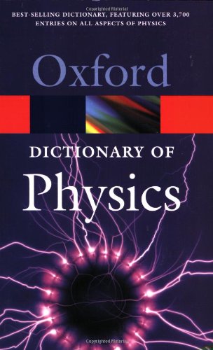 Amazon.com: A Dictionary of Physics (Oxford Quick Reference ...