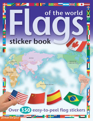 Flags of the World Sticker Book (Stand-alone Title): Chez Picthall ...