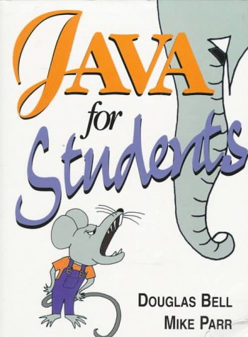 Java for Students 1,0: doug-bell-mike-parr, Mike Parr: 9780138584405 ...
