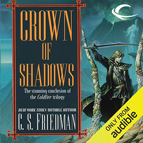 Crown of Shadows: Coldfire Trilogy, Book 3 (Audio Download): C. S ...