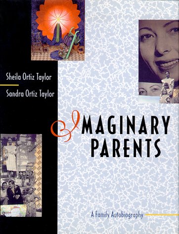 Imaginary Parents: Taylor, Sheila Ortiz, Ortiz Taylor, Sandra ...