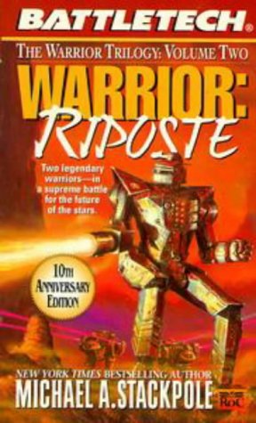 Battletech 38: Warrior: Riposte: Stackpole, Michael A.: 9780451456854 ...