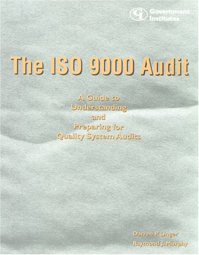 Buy The ISO 9000 Audit: A Guide to Understanding and Preparing for ...