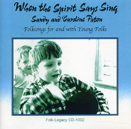 PATON,SANDY & CAROLINE - When the Spirit Says Sing - Amazon.com Music