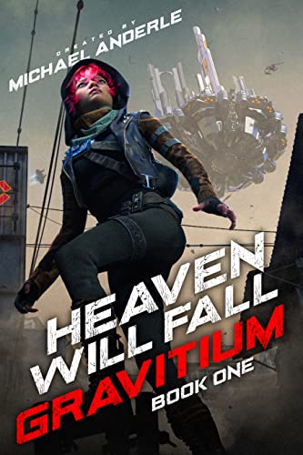 Heaven Will Fall (Gravitium Book 1) eBook : Anderle, Michael: Amazon ...
