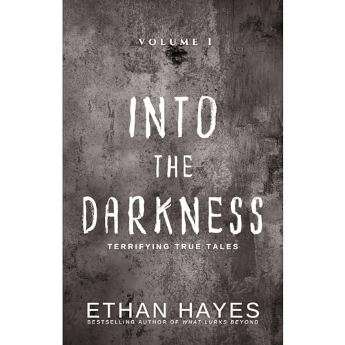 Amazon.com: Into the Darkness: Terrifying True Tales: Volume 1 (Audible Audio Edition): Ethan ...