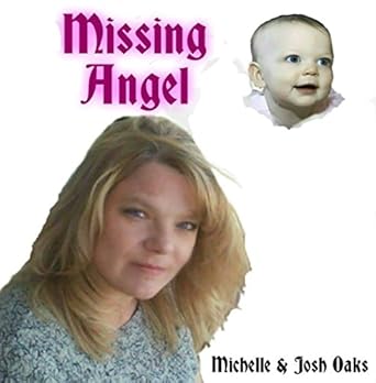 Missing Angel- LARGE PRINT VERSION - Kindle edition by Oaks, Michelle ...