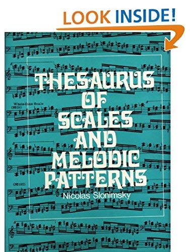 Thesaurus of Scales and Melodic Patterns: Nicolas Slonimsky: 9780684105512: Amazon.com: Books