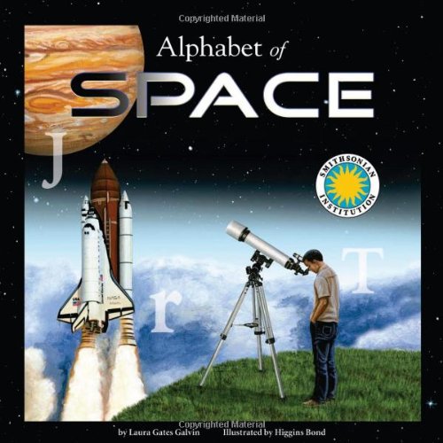 Alphabet of Space (Alphabet Books): Amazon.co.uk: Galvin, Laura Gates ...