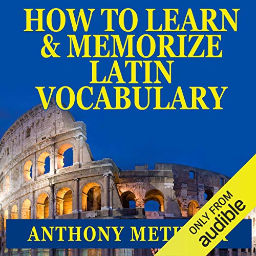 How to Learn and Memorize Latin Vocabulary: Using a Memory Palace ...