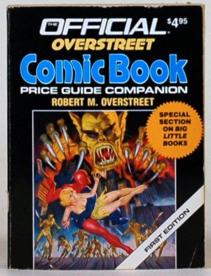 The Official Overstreet comic book price guide companion: Robert M ...