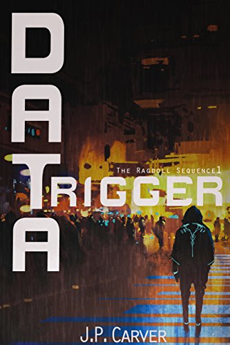 DataTrigger (The Ragdoll Sequence Book 1) eBook : Carver, J.P.: Amazon ...