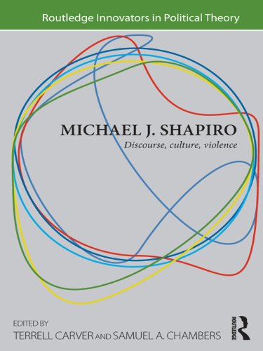 Michael J. Shapiro: Discourse, Culture, Violence (Routledge Innovators ...