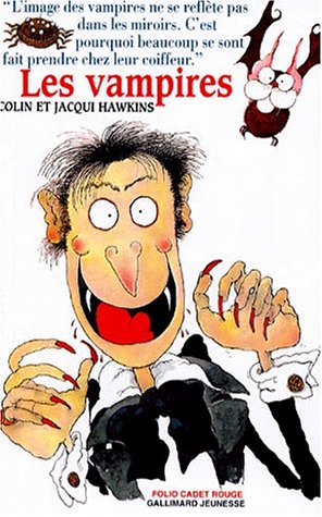 Les vampires (FOLIO CADET ROUGE): Colin Hawkins, Jacqui Hawkins ...