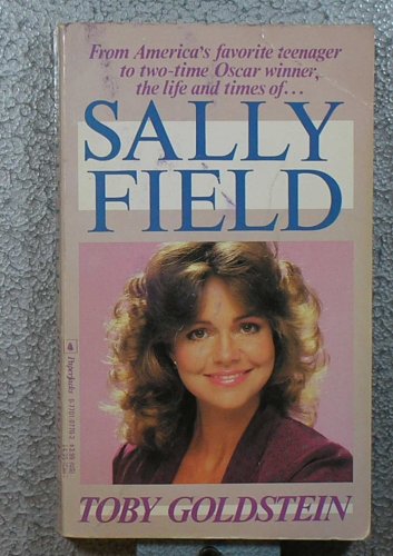 Sally Field: Toby Goldstein: 9780770107703: Amazon.com: Books