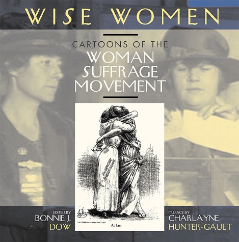 Amazon.co.jp: Wise Women: Political Cartoons of Women's Suffrage : 本