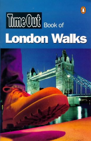 "Time Out" Book of London Walks ("Time Out" Guides) : White, Andrew ...