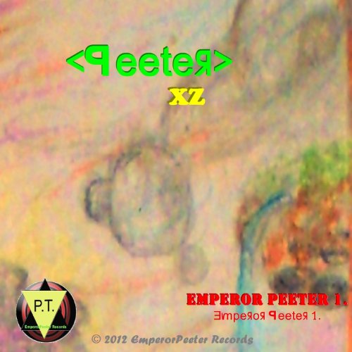 Amazon.com: Peeter - XZ : Emperor Peeter 1.: Digital Music