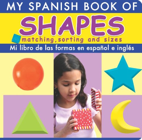 Mi Libro De Las Formas En Espanol E Ingles/ My Spanish Book of Shapes ...