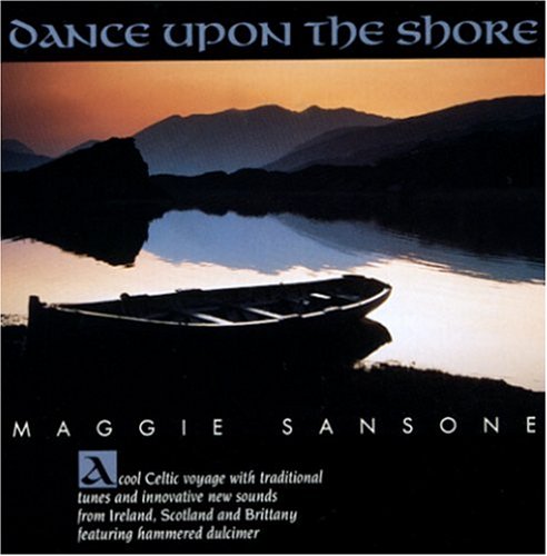 Dance Upon The Shore: Maggie Sansone, Steve Bloom, Bobby Read, Robin ...