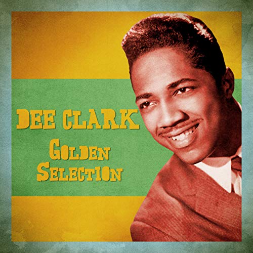 Amazon MusicでDee ClarkのGolden Selection (Remastered)を再生する