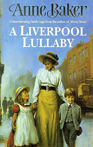 A Liverpool Lullaby: A moving saga of love, freedom and family secrets ...